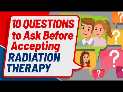 10 Questions to Ask BEFORE Accepting Radiation Therapy